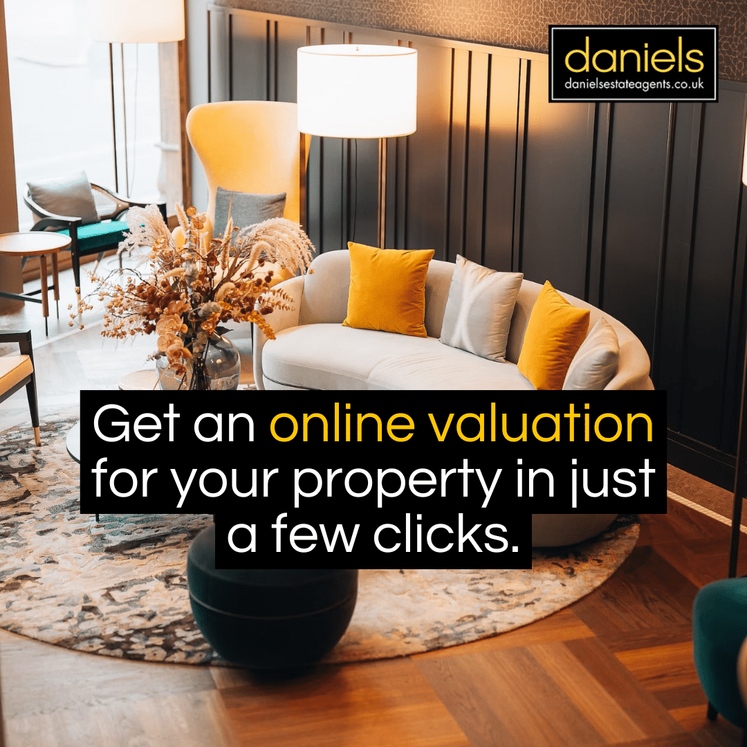 Instant Valuation | Daniels Estate Agents